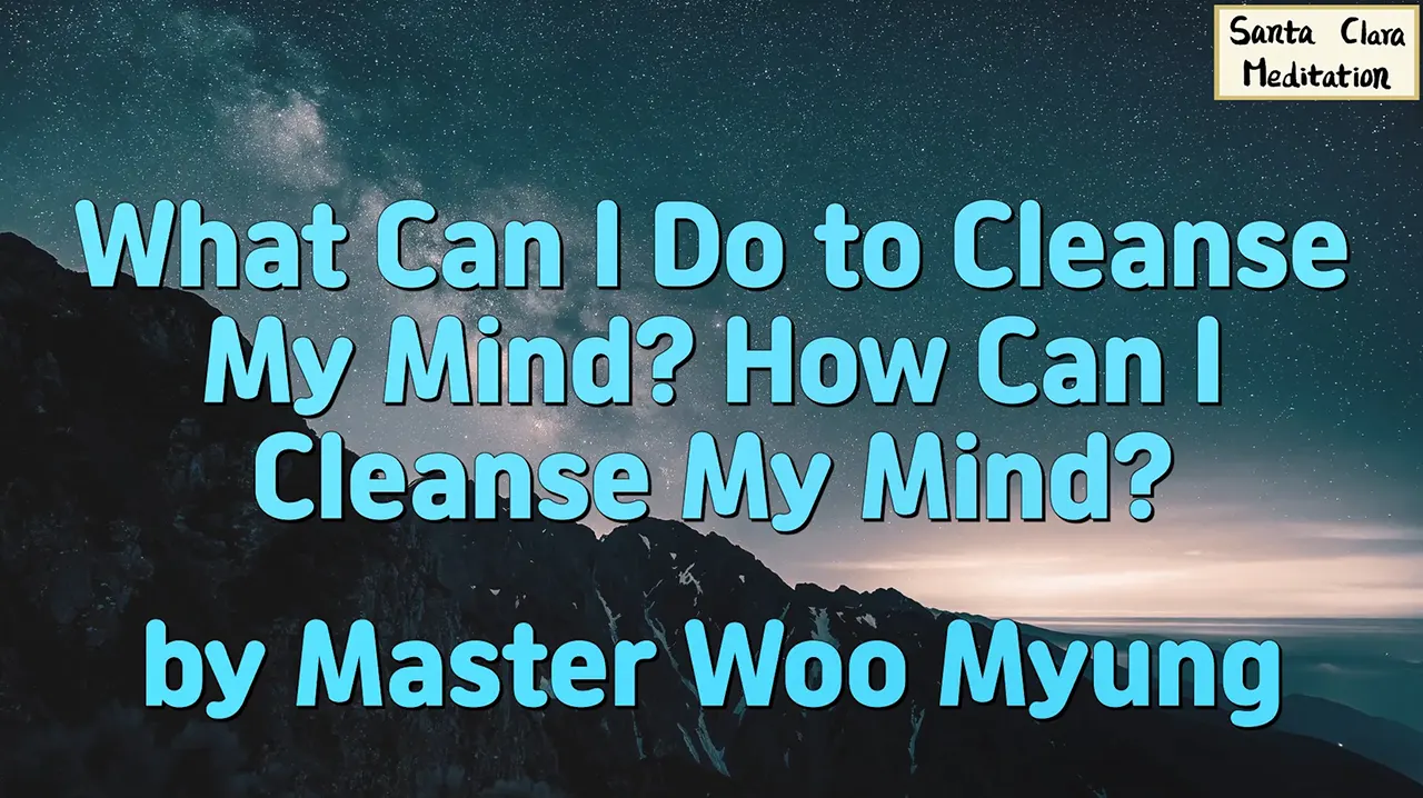How to Cleanse Your Mind – Let Go of the Human Mind