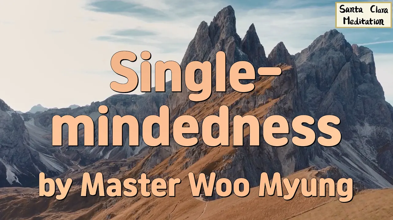 Single-mindedness: Acting Without Hesitation – Master Woo Myung